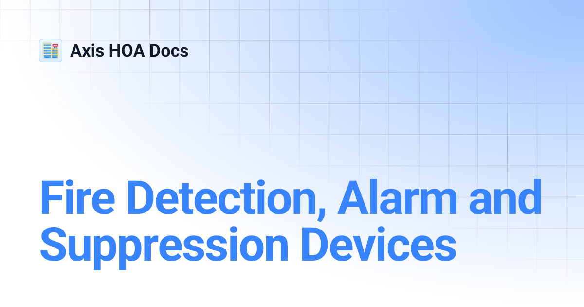 Fire Detection, Alarm and Suppression Devices | Axis HOA Docs