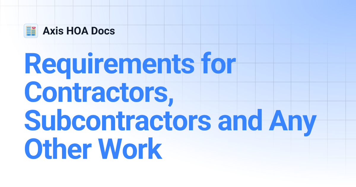 Requirements for Contractors, Subcontractors and Any Other Work | Axis ...