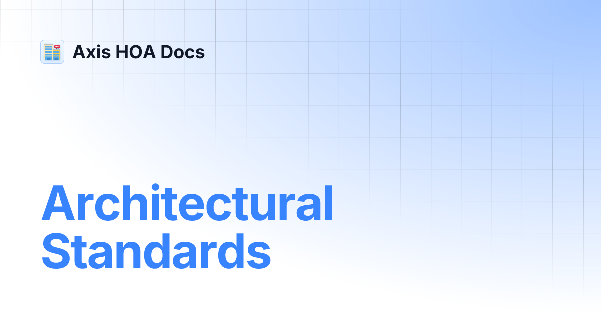 Architectural Standards | Axis HOA Docs
